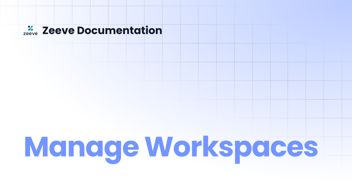 Manage Workspaces | Zeeve Documentation