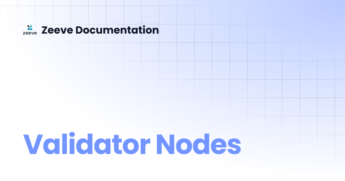 Validator Nodes | Zeeve Documentation
