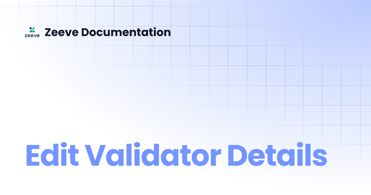 Edit Validator Details | Zeeve Documentation