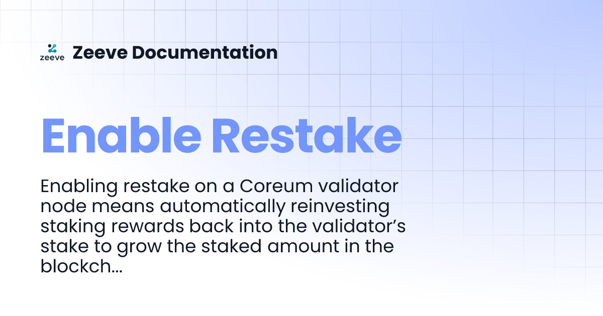 Enable Restake | Zeeve Documentation