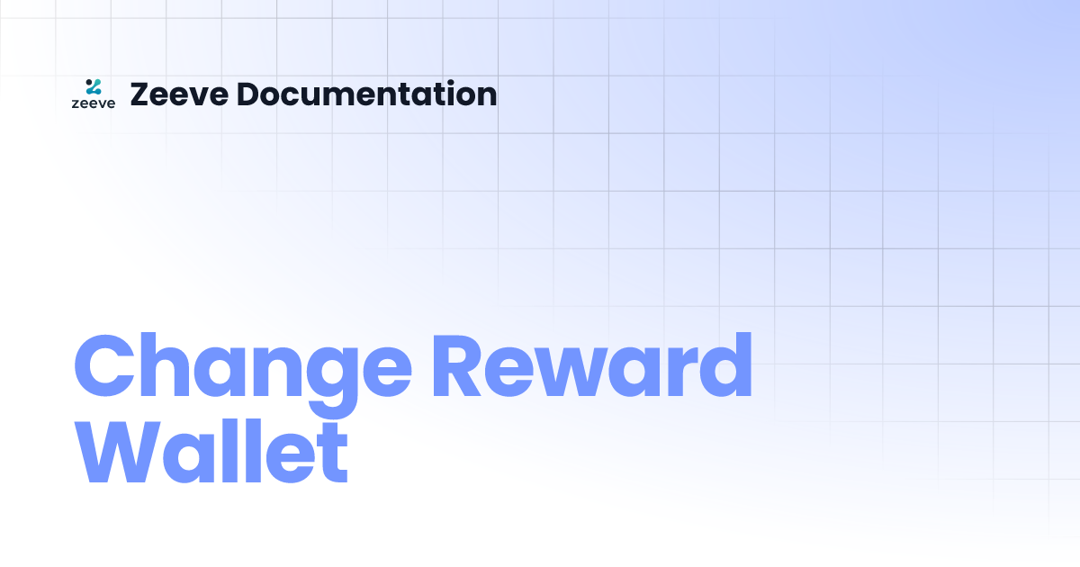 Change Reward Wallet | Zeeve Documentation