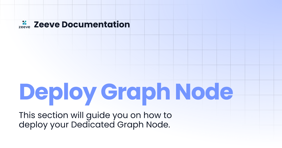 Deploy Graph Node | Zeeve Documentation