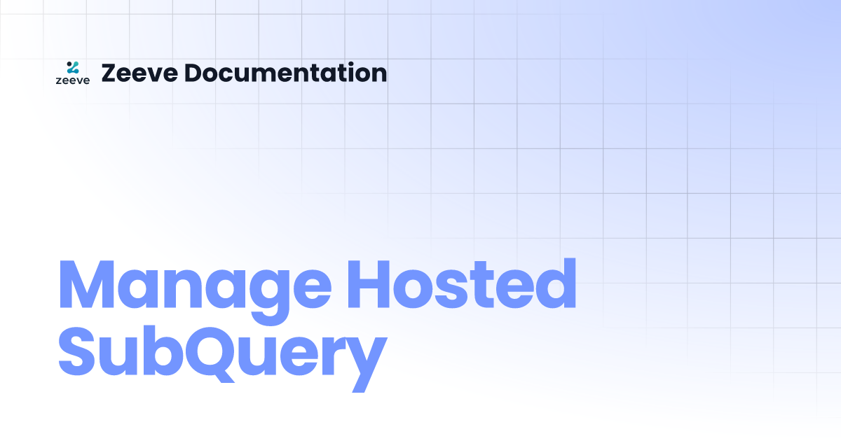 Manage Hosted SubQuery | Zeeve Documentation